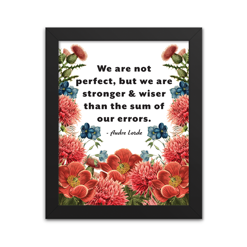 Stronger and Wiser - Audre Lorde Quote - Radical Hearts Print Lab